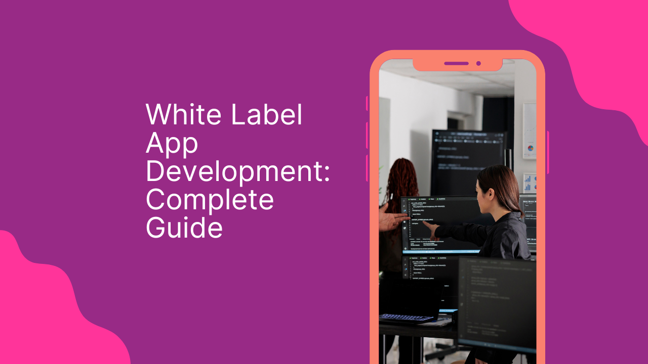 White Label App Development: Complete Guide - Knack