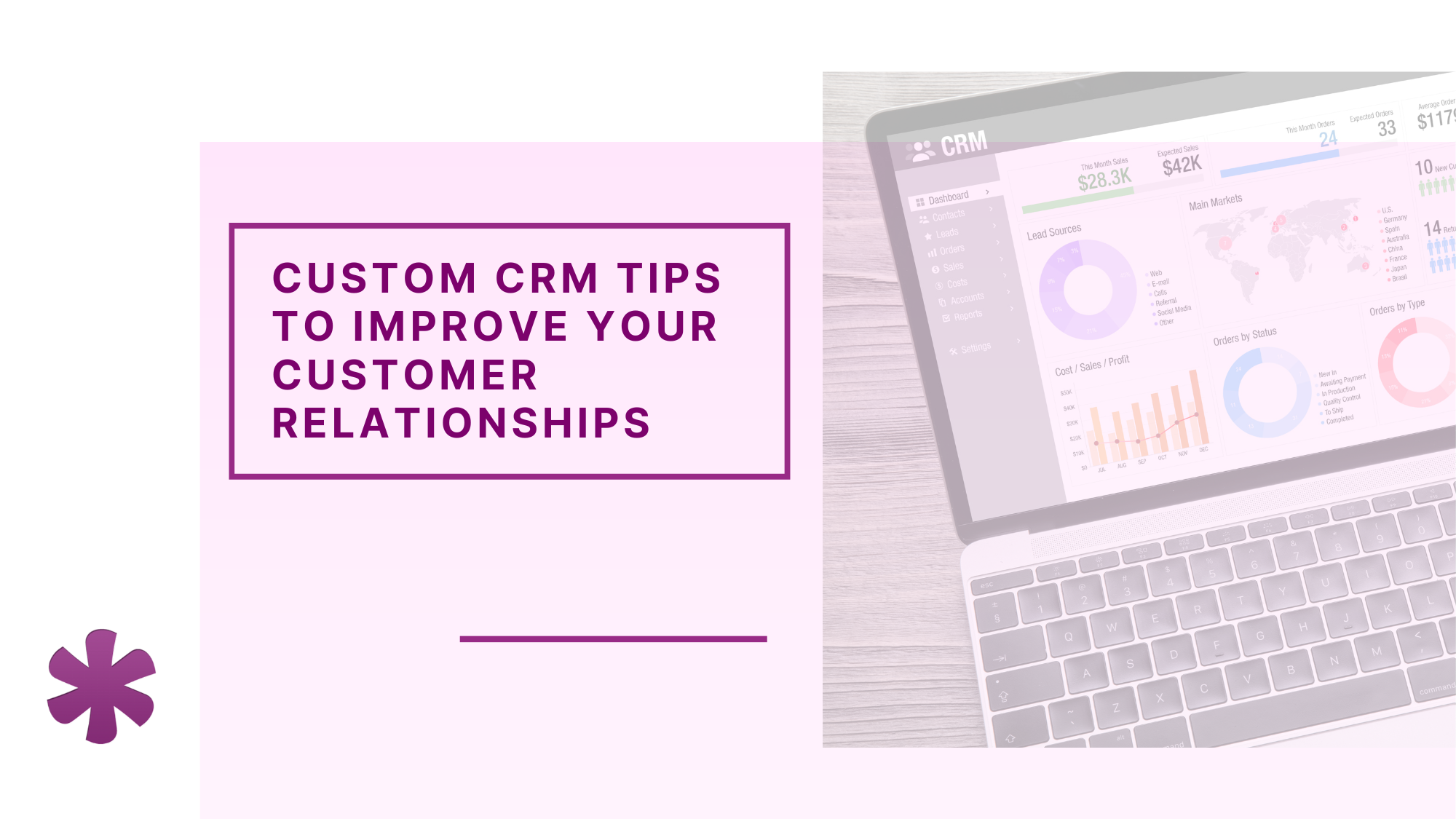 Custom CRM Tips to Improve Your Customer Relationships