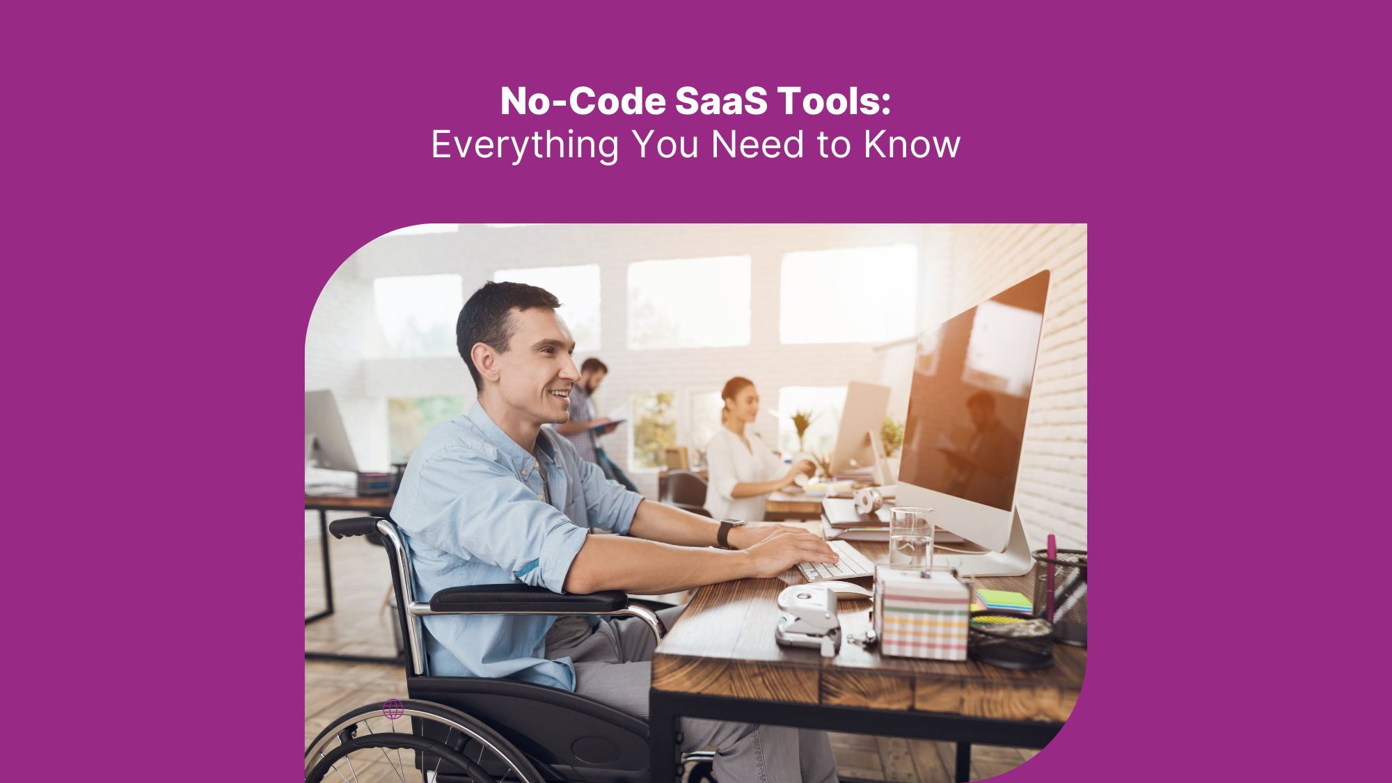No-Code SaaS Tools: Everything You Need to Know