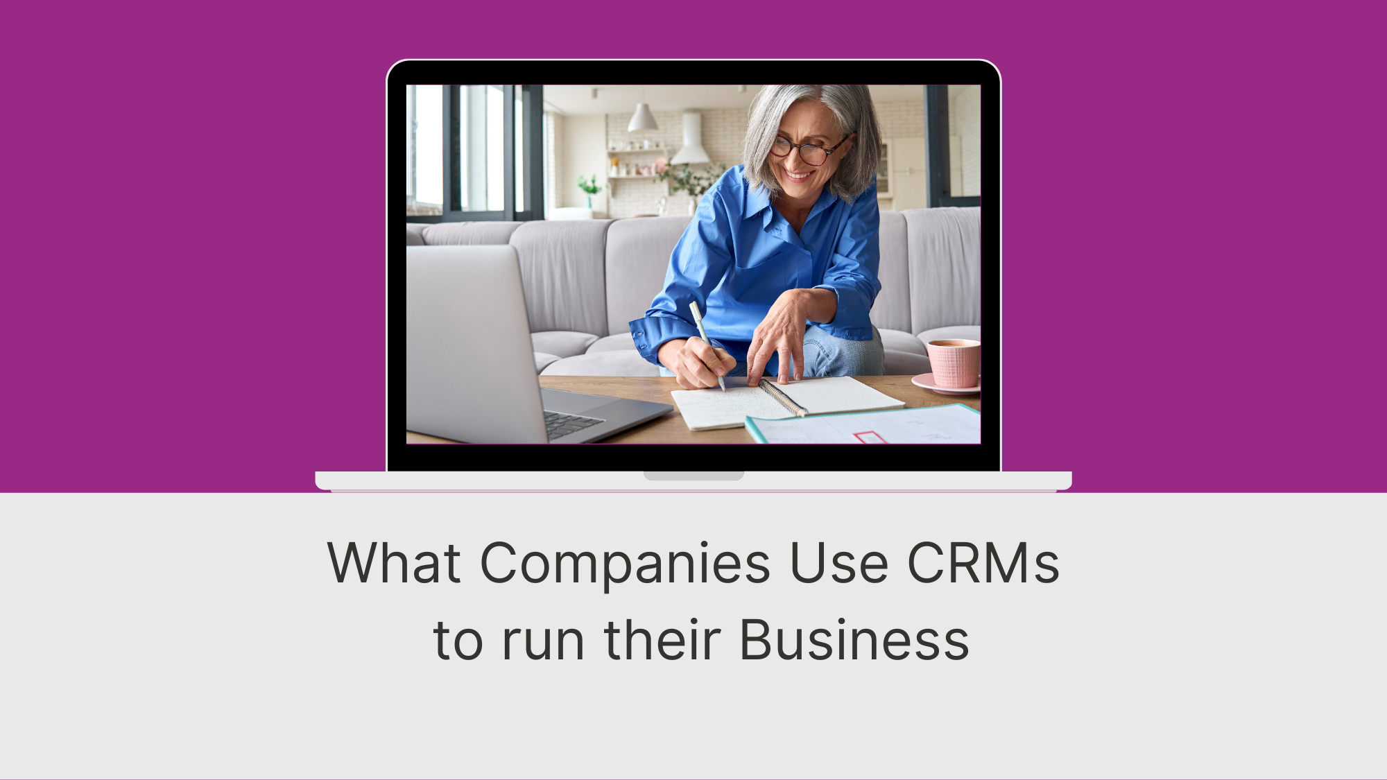 What Companies Use CRM to run their Business