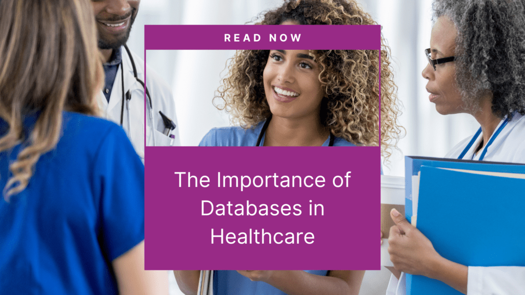 The Importance of Databases in Healthcare