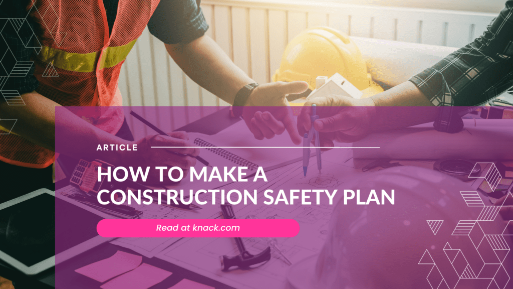 How to Make a Construction Safety Plan | Knack