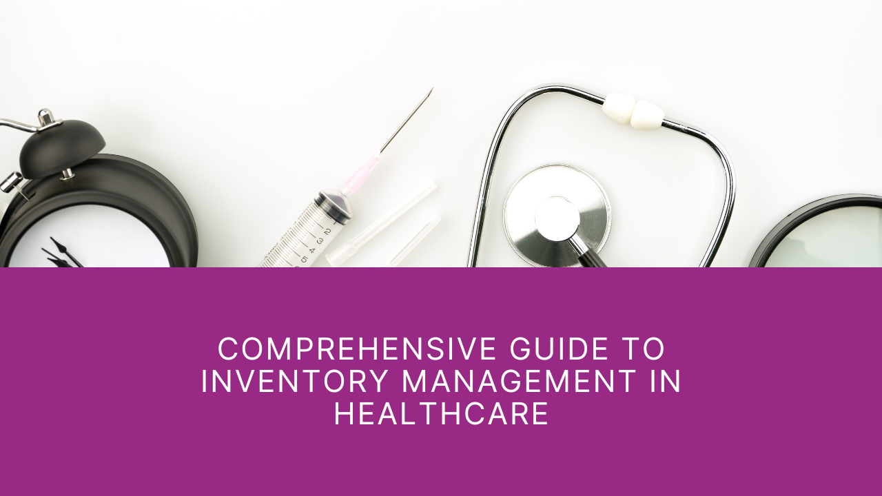 Healthcare Inventory Management - Strategies & Solutions | Knack