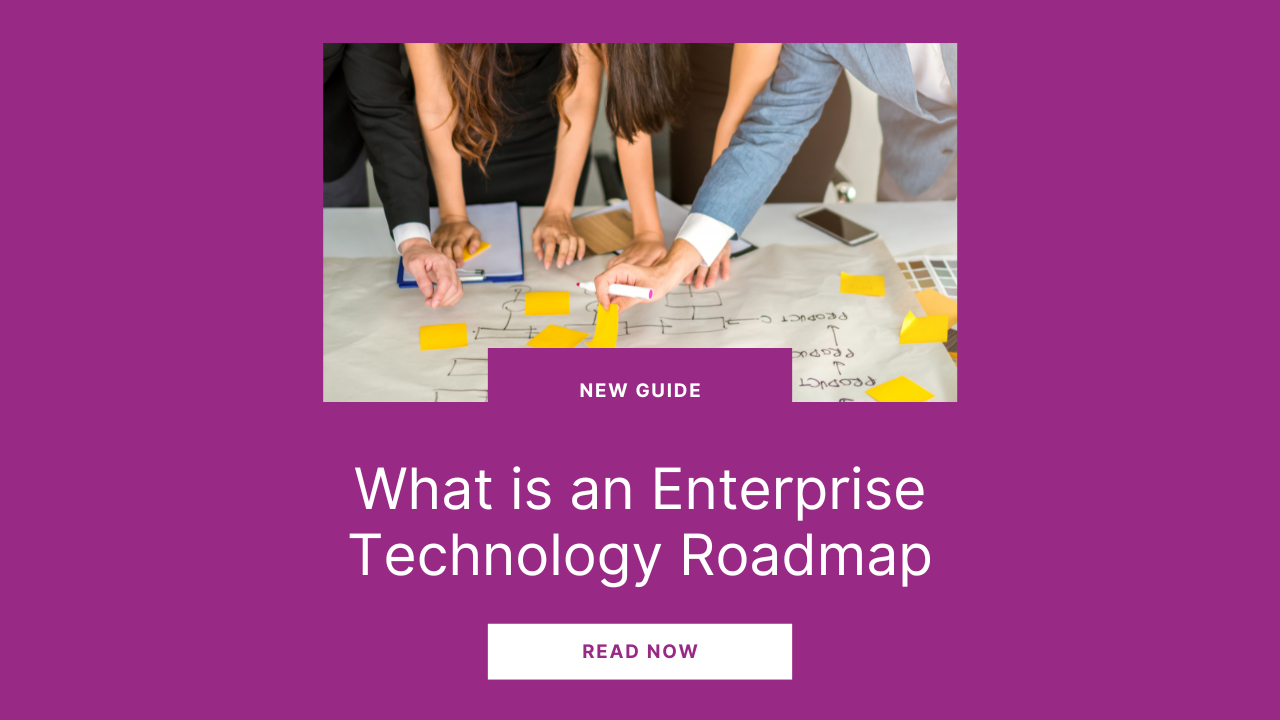 What is an Enterprise Technology Roadmap (Guide) | Knack