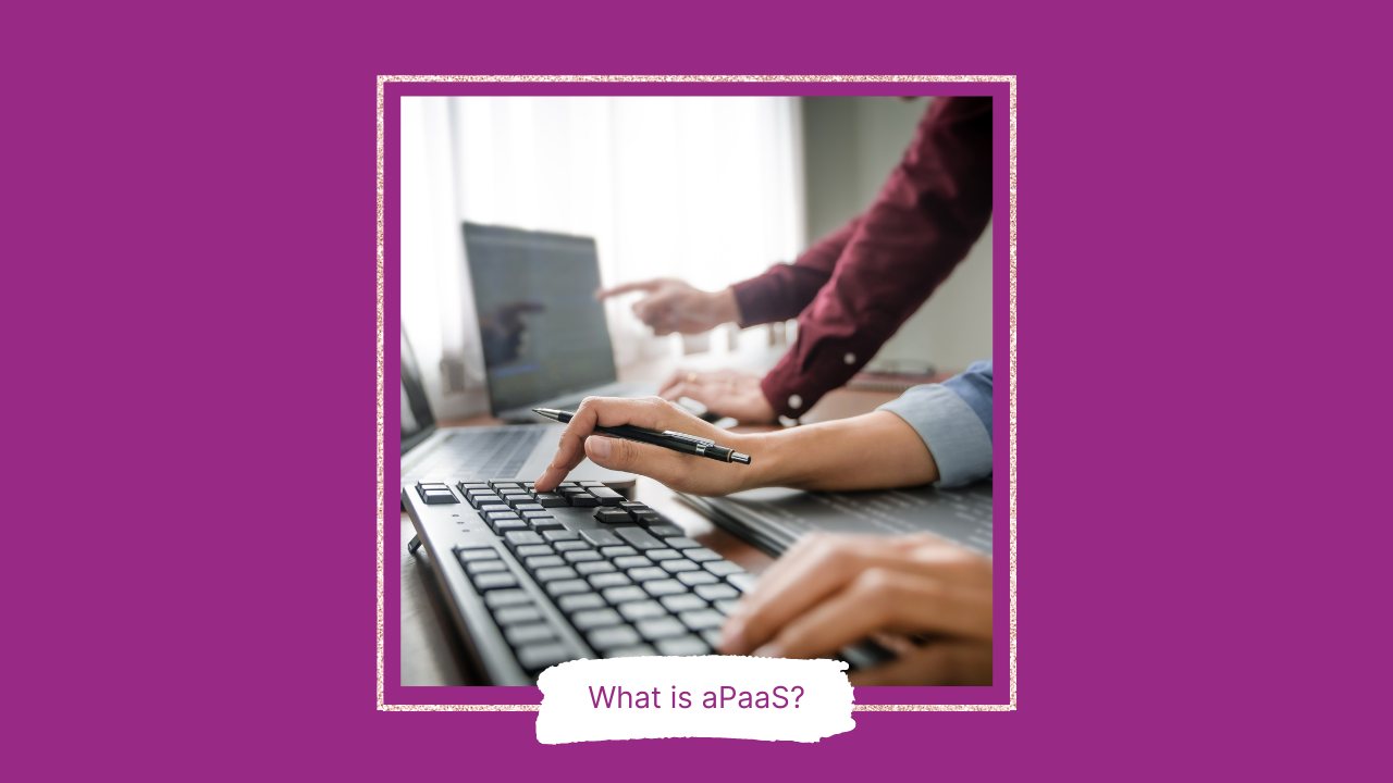 What is aPaaS? (Complete Guide) - Knack