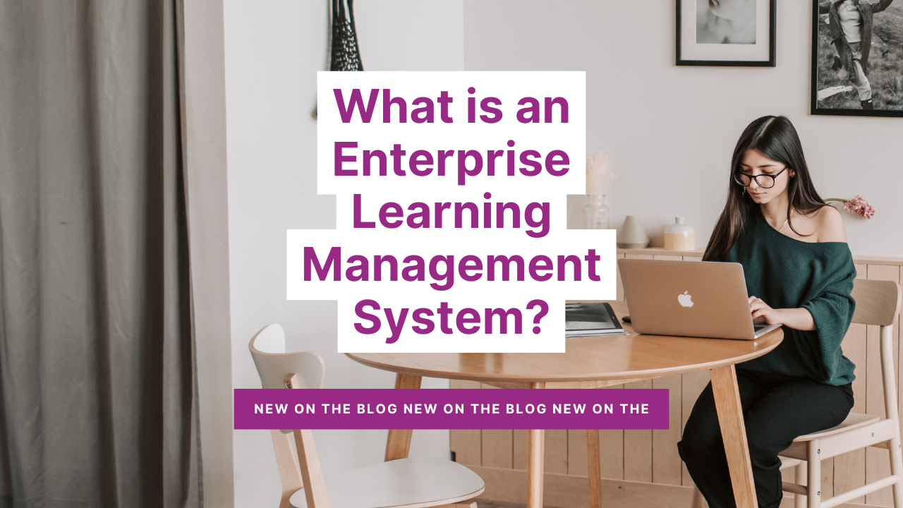 What is an Enterprise Learning Management System? (Guide)