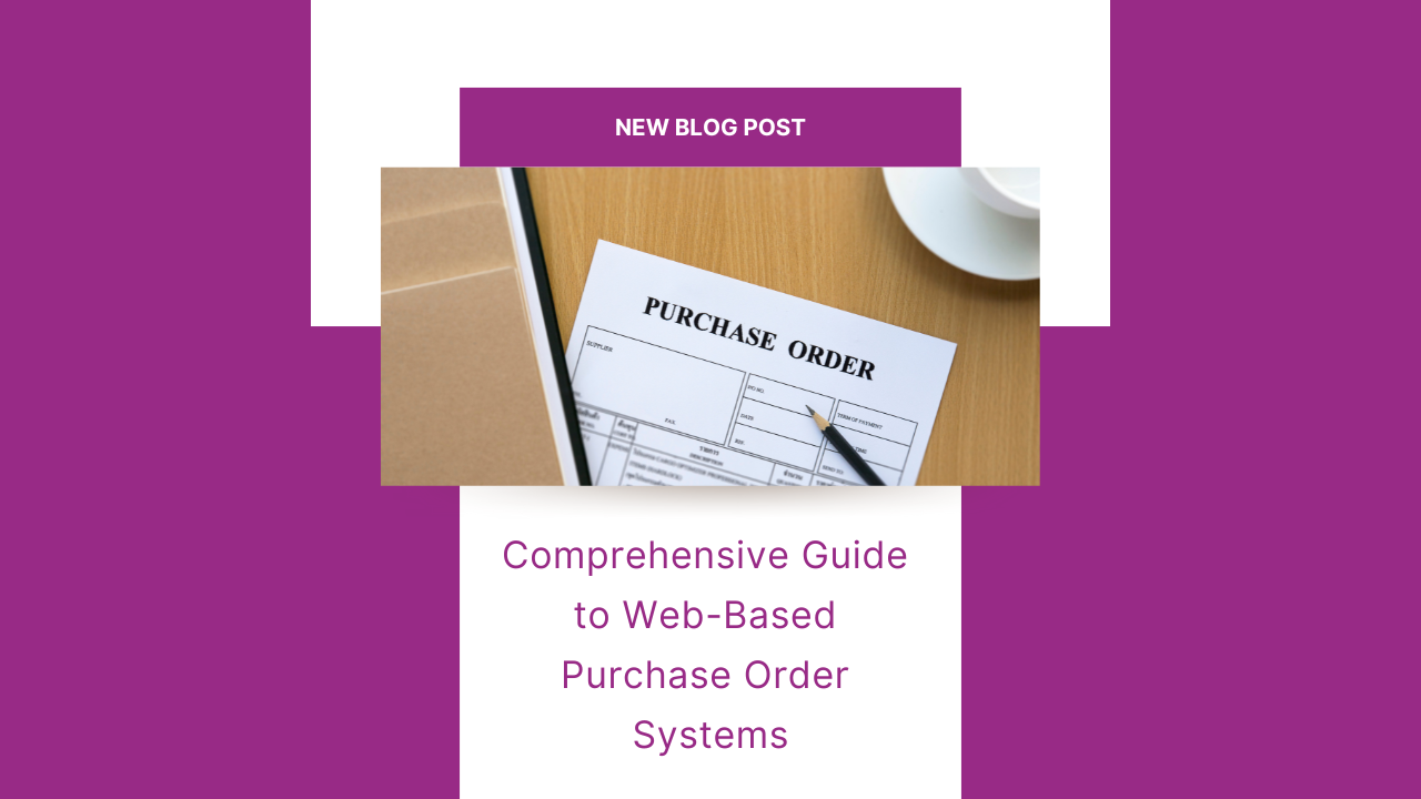 Guide to Web-Based Purchase Order Systems | Knack