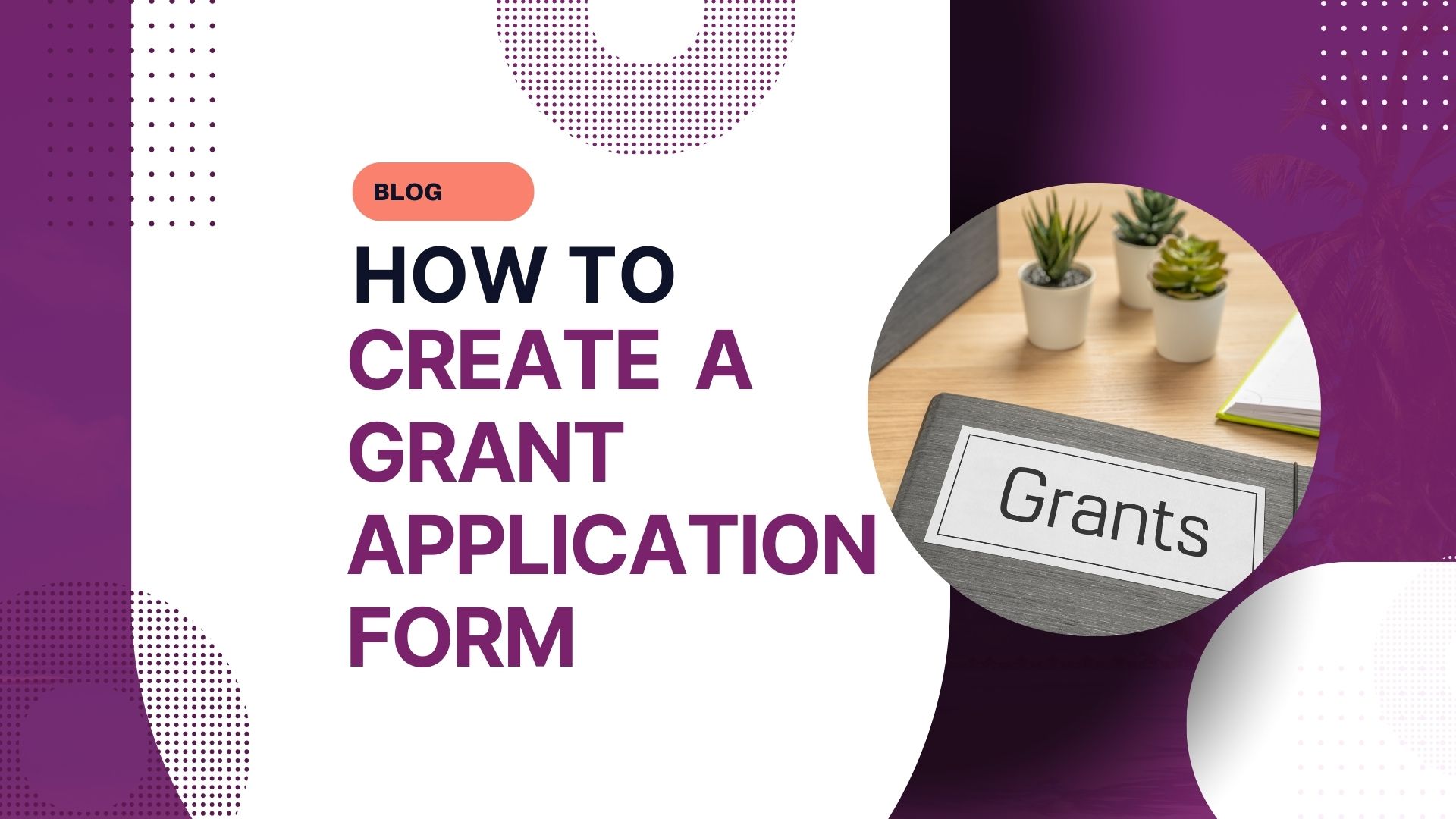 Grant Application Form Essentials for Funding - Knack: No-Code Application Development Platform