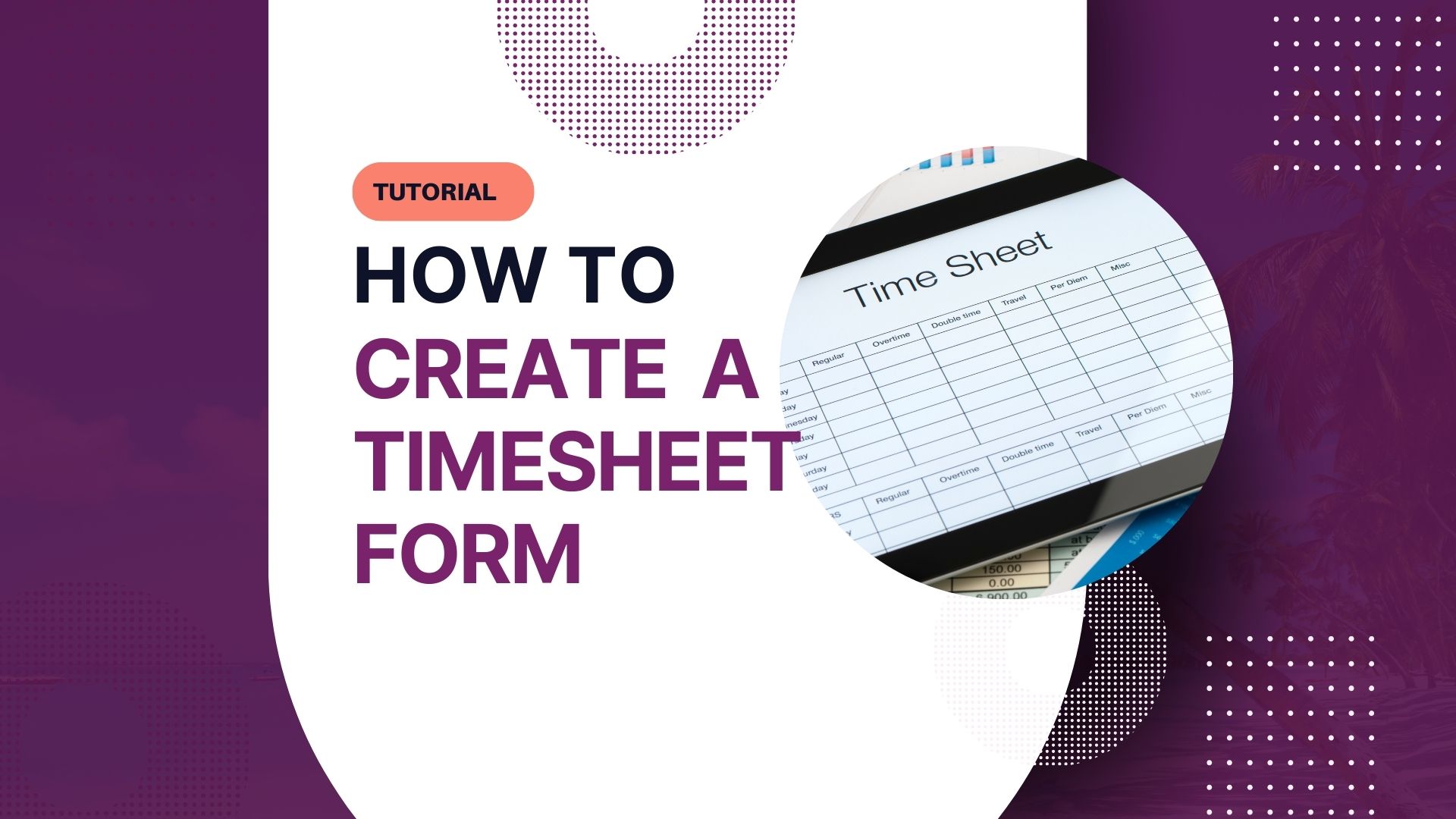 Create a Timesheet Form (Guide)