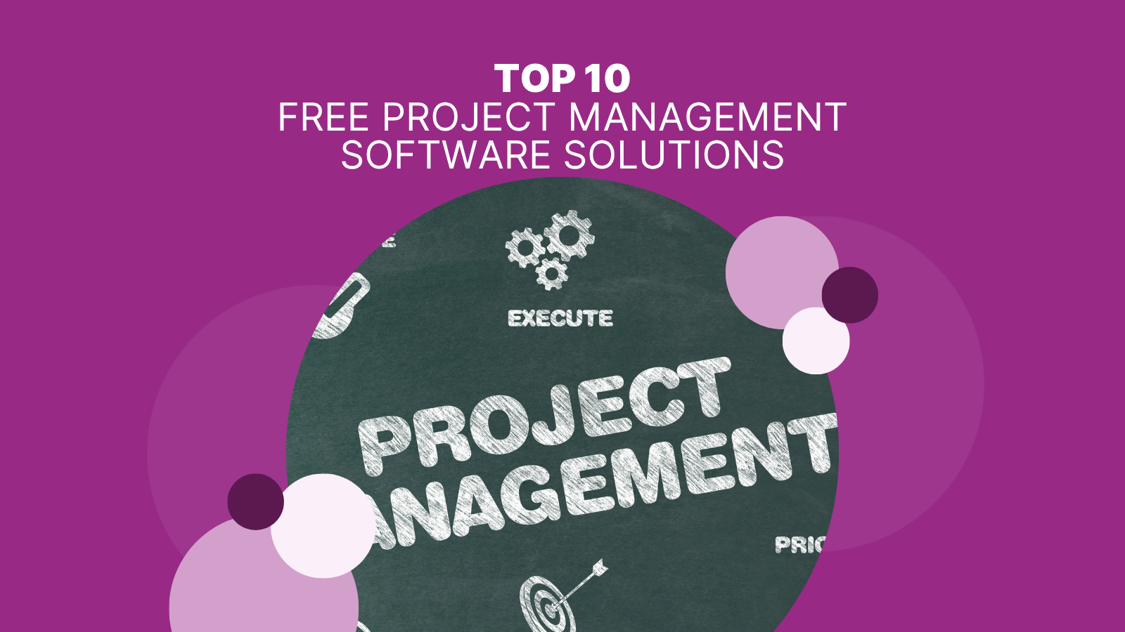 Top 10 Free Project Management Software Solutions (2025 Guide)