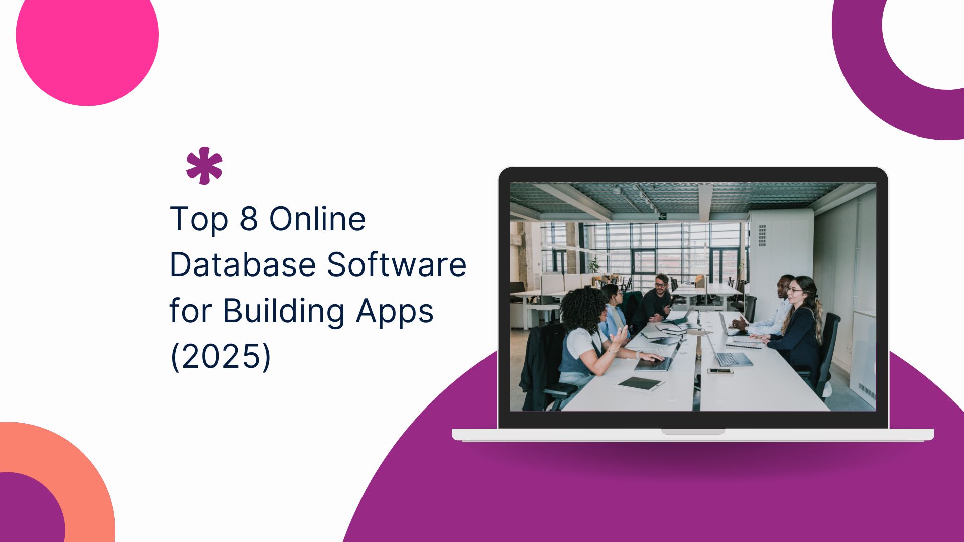 Top 8 Online Database Software for Building Apps (2025)