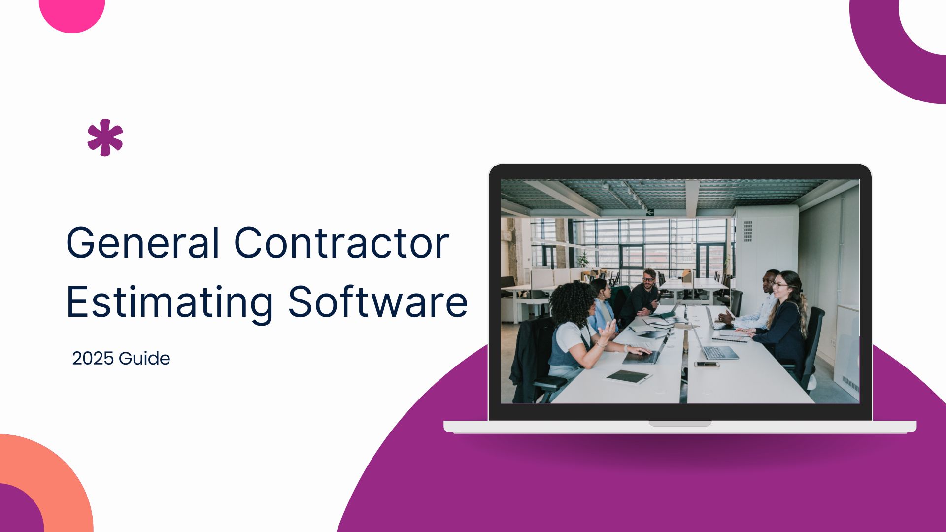 Top 10 General Contractor Estimating Software (2025 Guide)