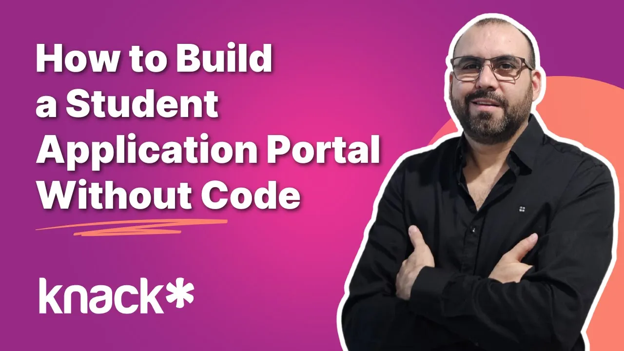 Student Application Portal: Create Without Code - Knack: No-Code Application Development Platform